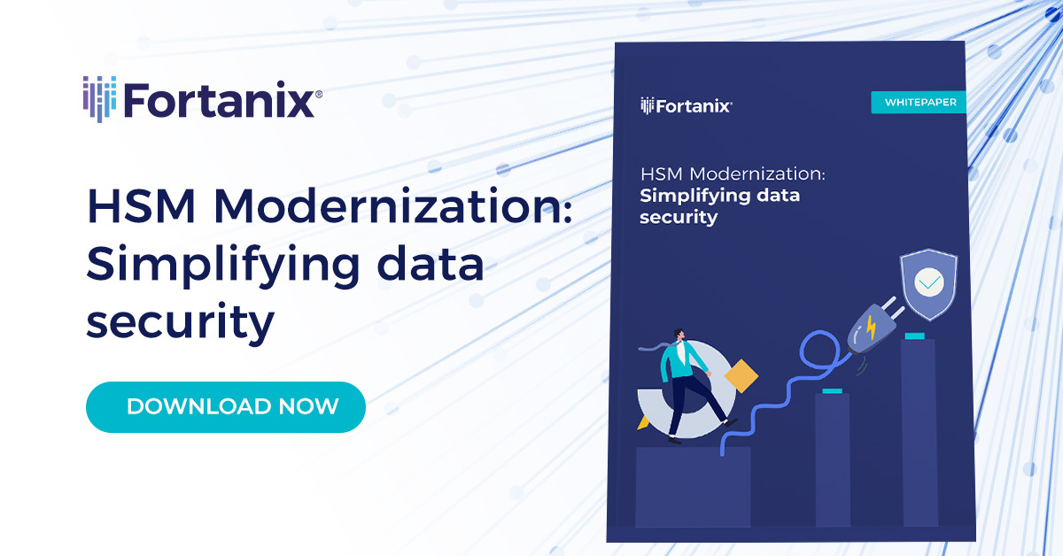 HSM Modernization: Simplifying data security | WhitePaper